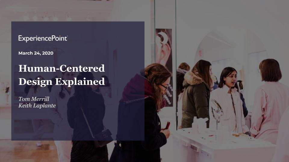 [Webinar] Human-Centered Design Explained